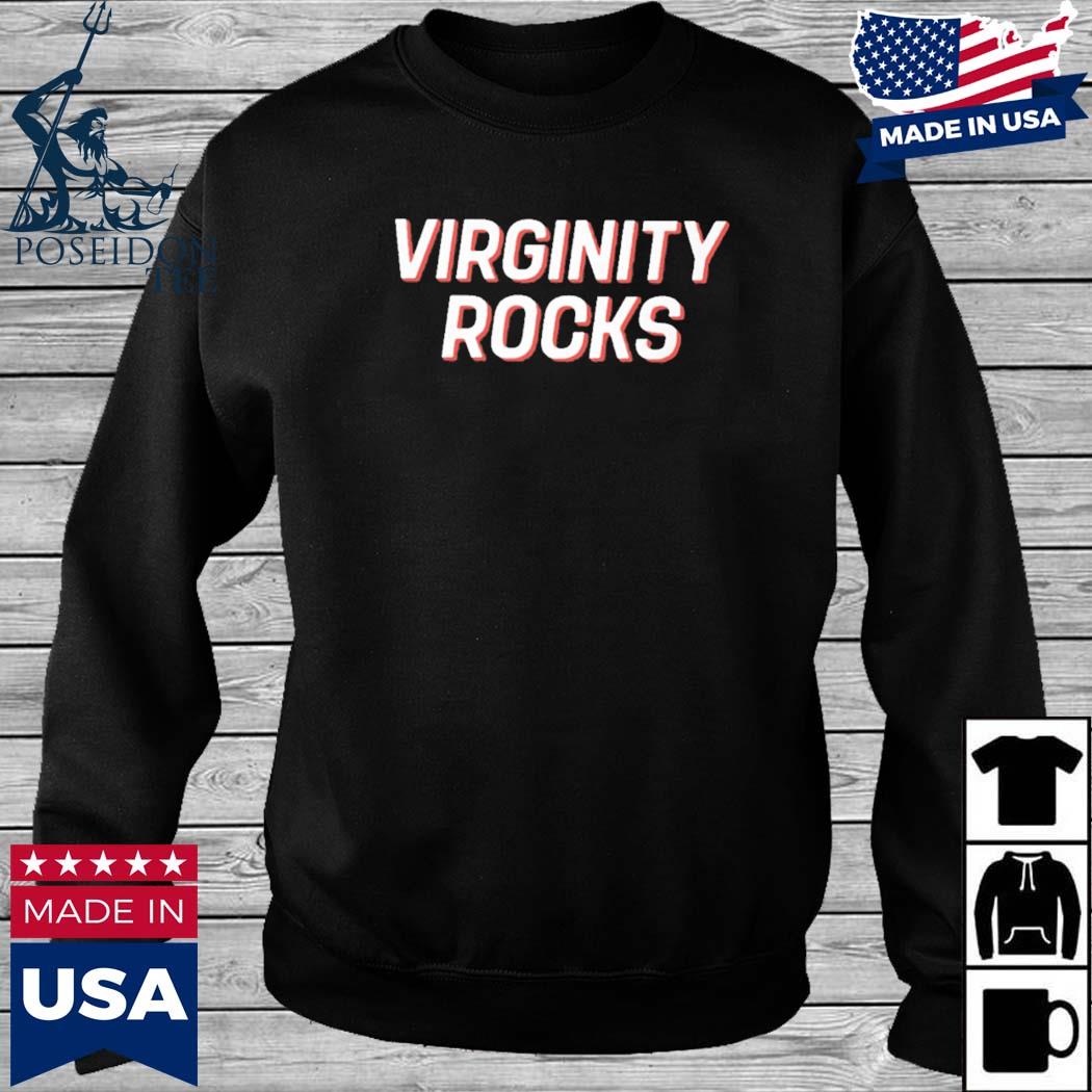 Virginity Rocks Shirt, hoodie, tank top, sweater and long sleeve t-shirt