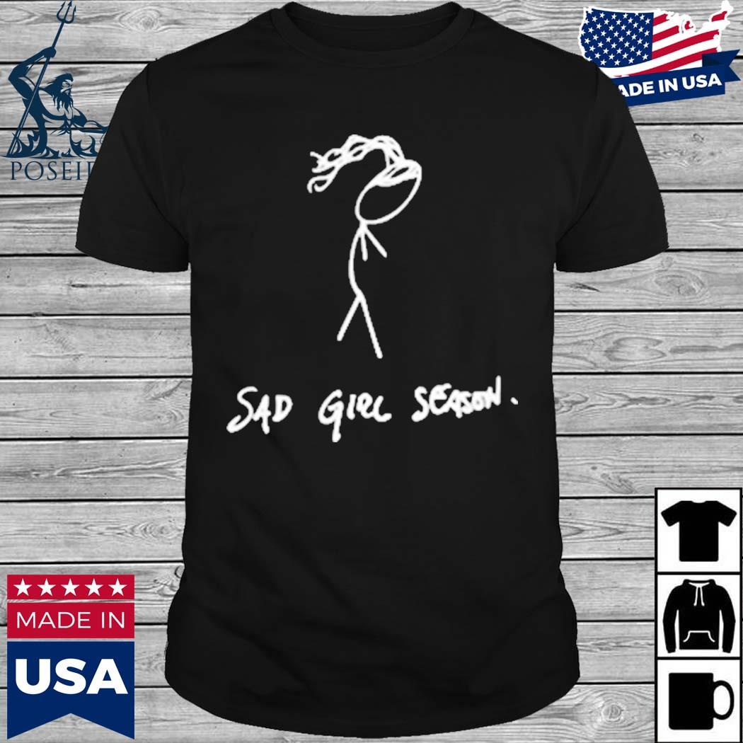 Feitelberg Sad Girl Season Shirt, hoodie, tank top, sweater and long ...