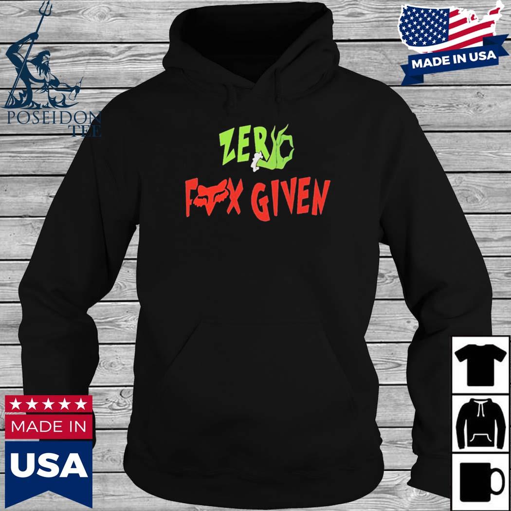 The Grinch Zero Fox Given Shirt, hoodie, tank top, sweater and long ...
