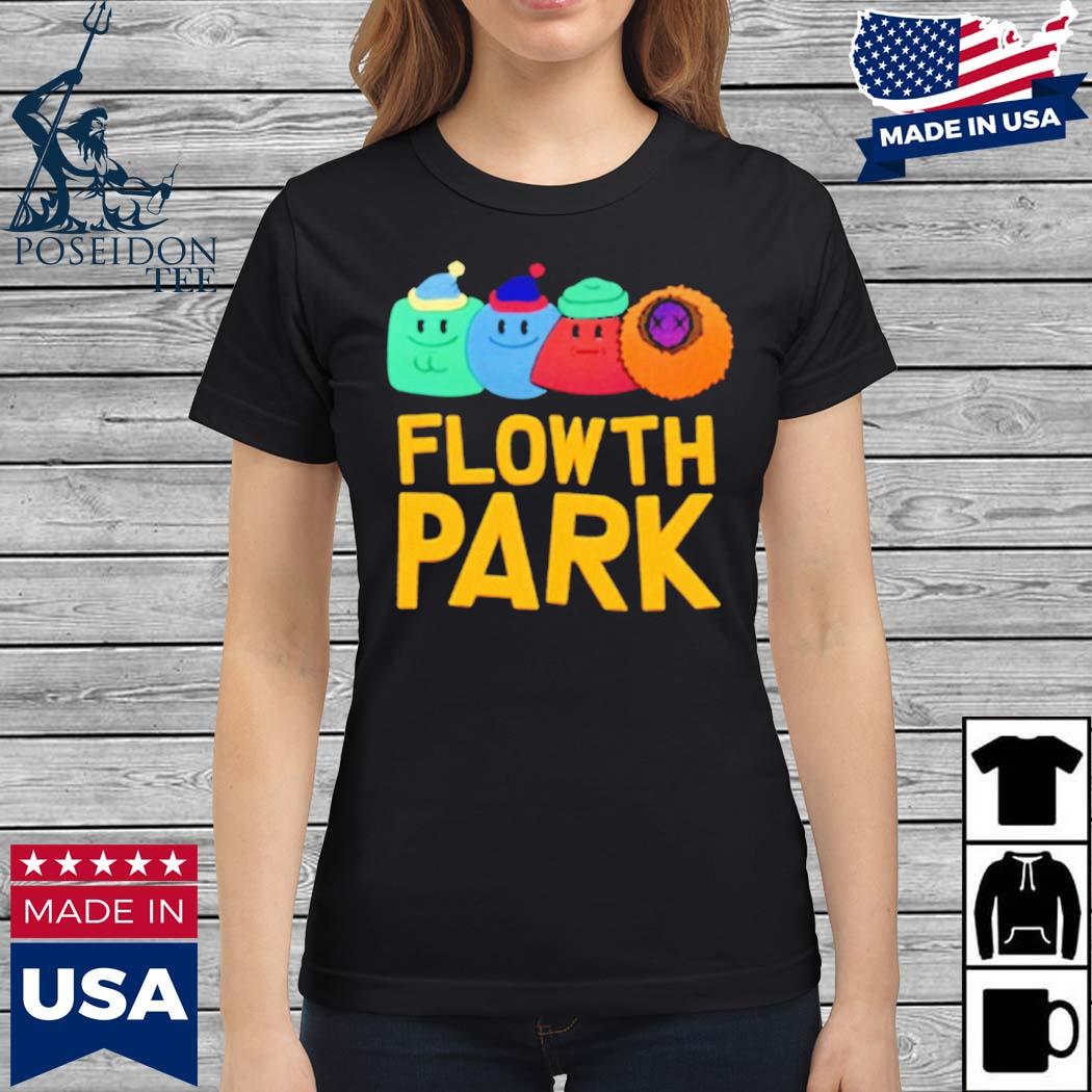 Flowth Park Shirt, hoodie, tank top, sweater and long sleeve t-shirt