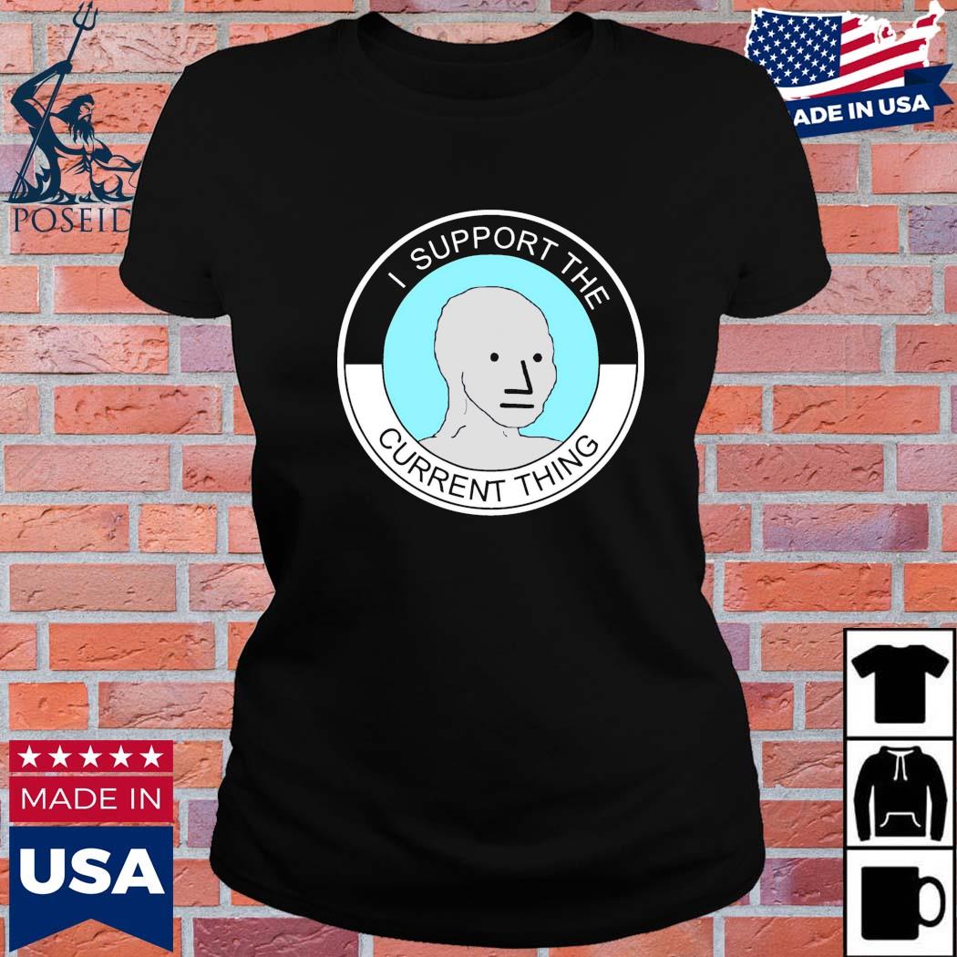 I support the current thing NPC group think sheeple meme shirt, hoodie ...