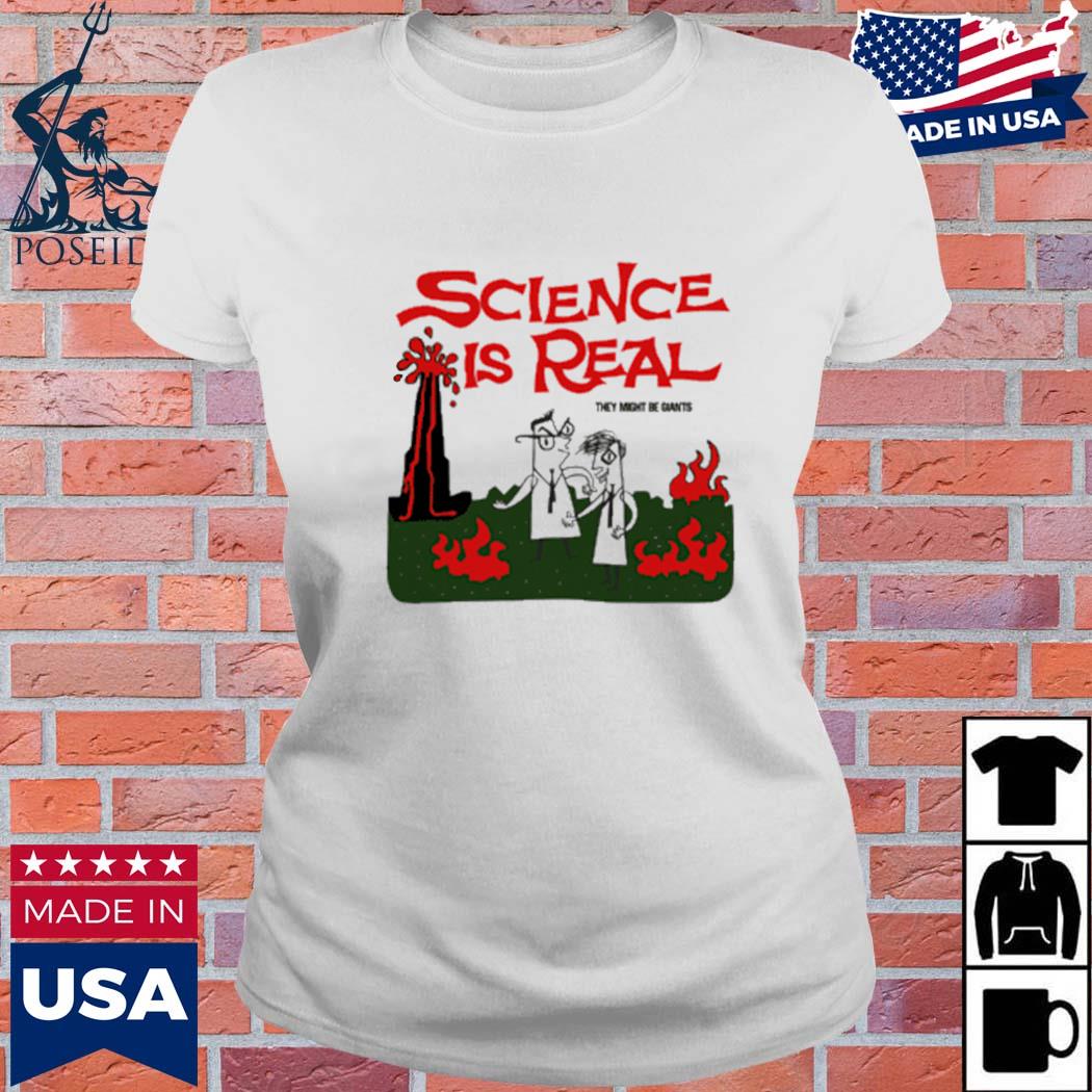 Science is real they might be giants shirt, hoodie, tank top, sweater ...
