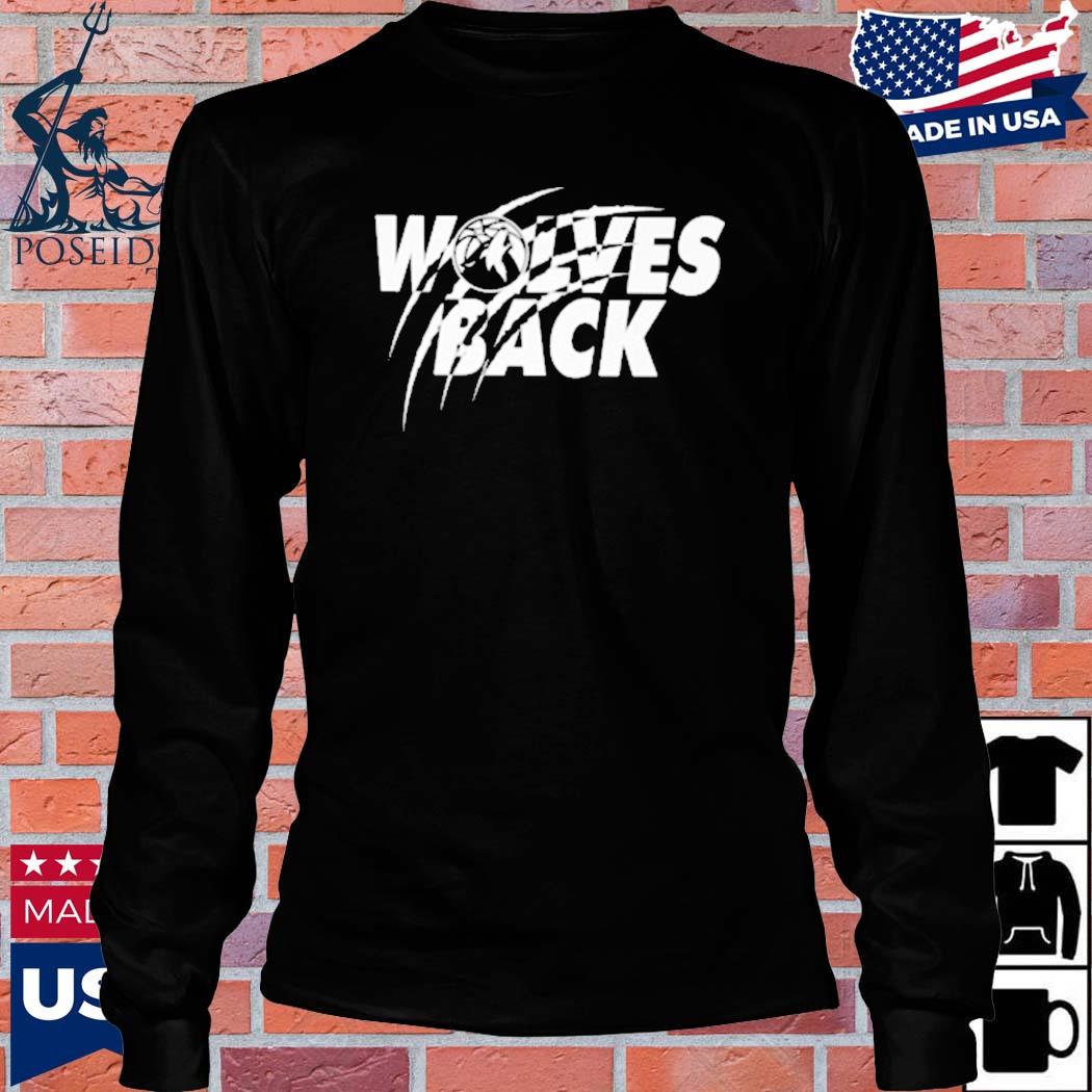 Wolves Back Playoff Shirt, hoodie, tank top, sweater and long sleeve t ...