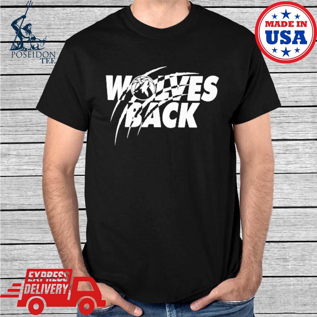 Wolves Back Playoff Shirt, hoodie, tank top, sweater and long sleeve t ...