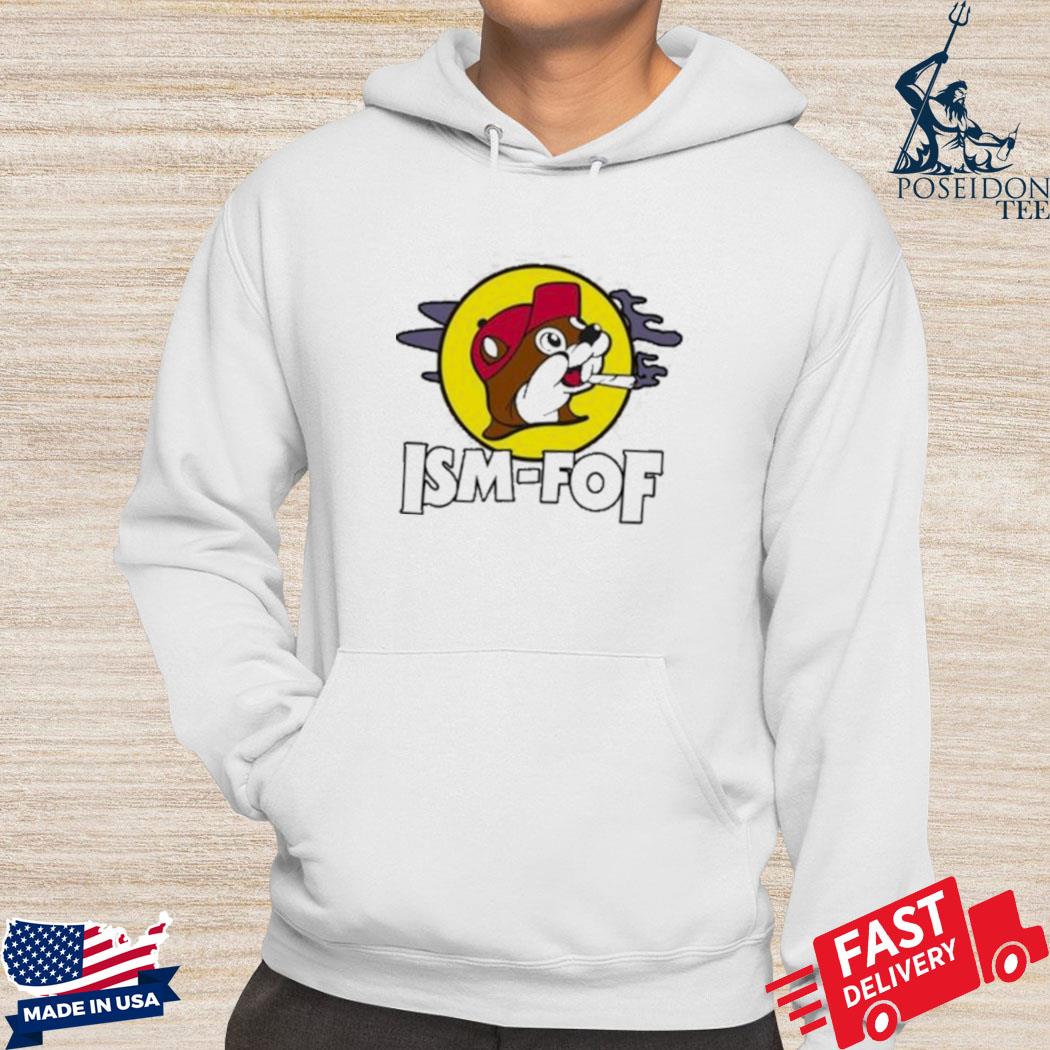 Official Ism Fof Bucees Shirt, hoodie, tank top, sweater and long ...