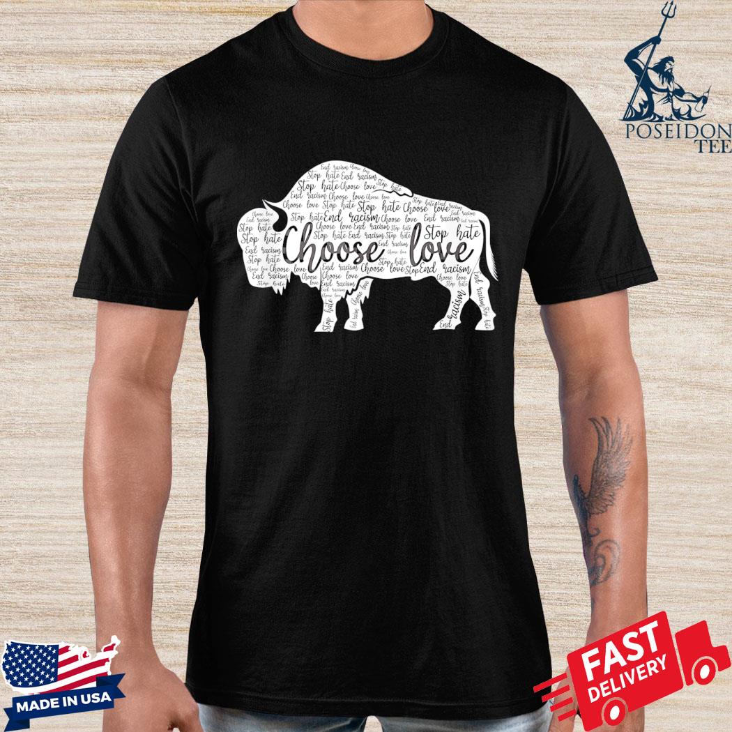Official Stop Hate End Racism Choose Love Pray For Buffalo Strong shirt ...