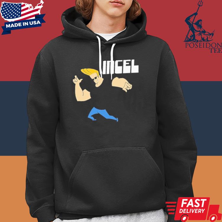 Official Johnny Bravo Incel Shirt, hoodie, tank top, sweater and long ...