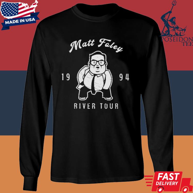 Official Matt Foley River Tour 1994 Shirt, hoodie, tank top, sweater ...