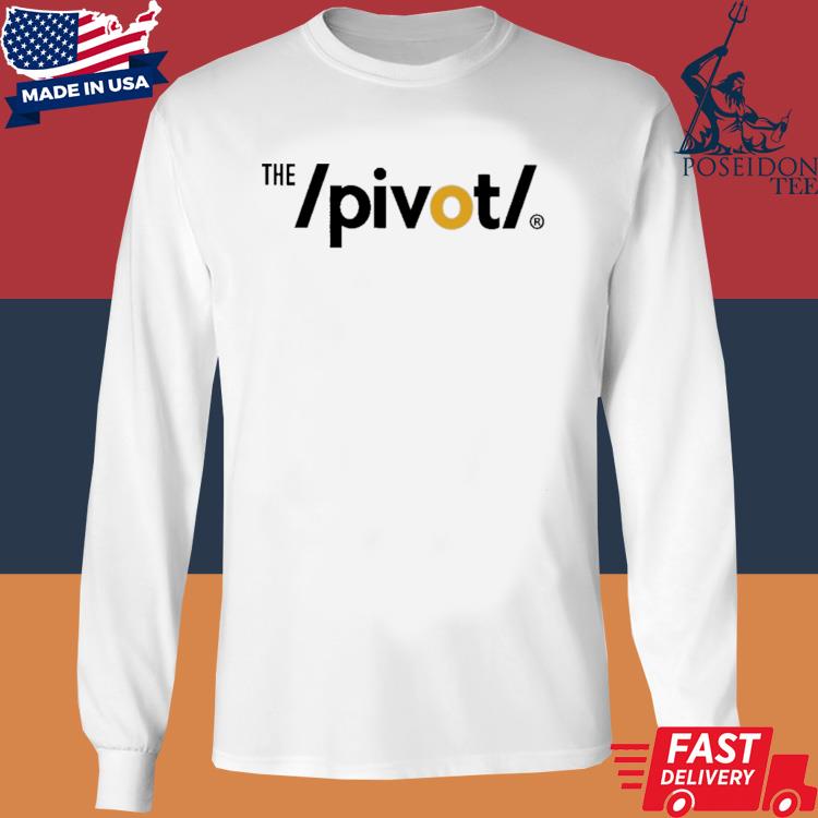 Official The Pivot Shirt, hoodie, tank top, sweater and long sleeve t-shirt