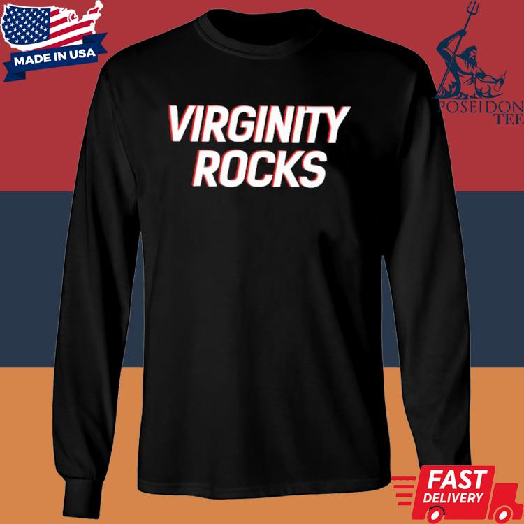 Official Virginity Rocks Shirt, hoodie, tank top, sweater and long ...