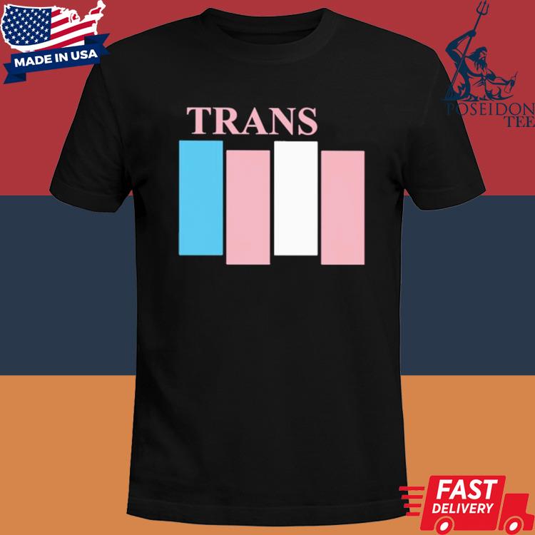 Official Trans flag shirt, hoodie, tank top, sweater and long sleeve t ...