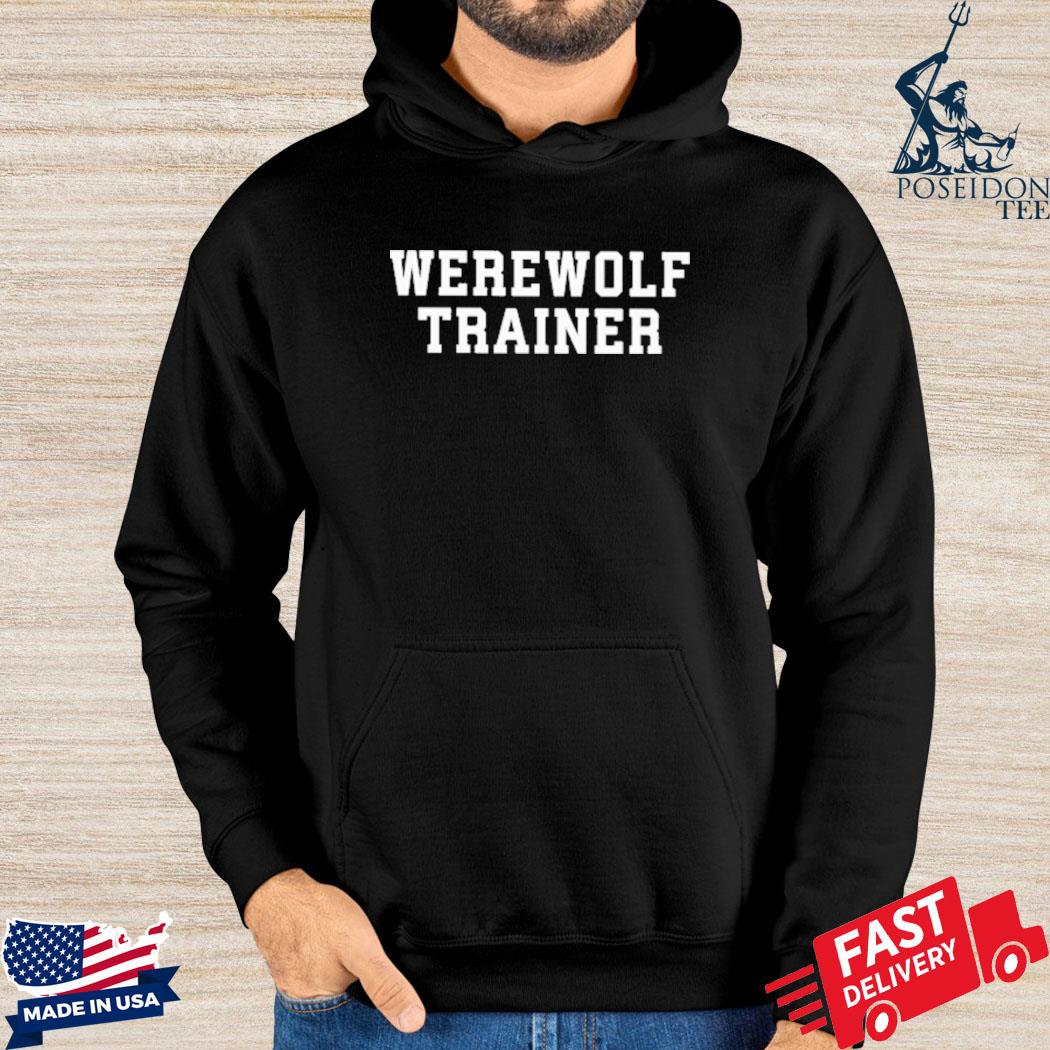 Official Werewolf trainer shirt, hoodie, tank top, sweater and long ...