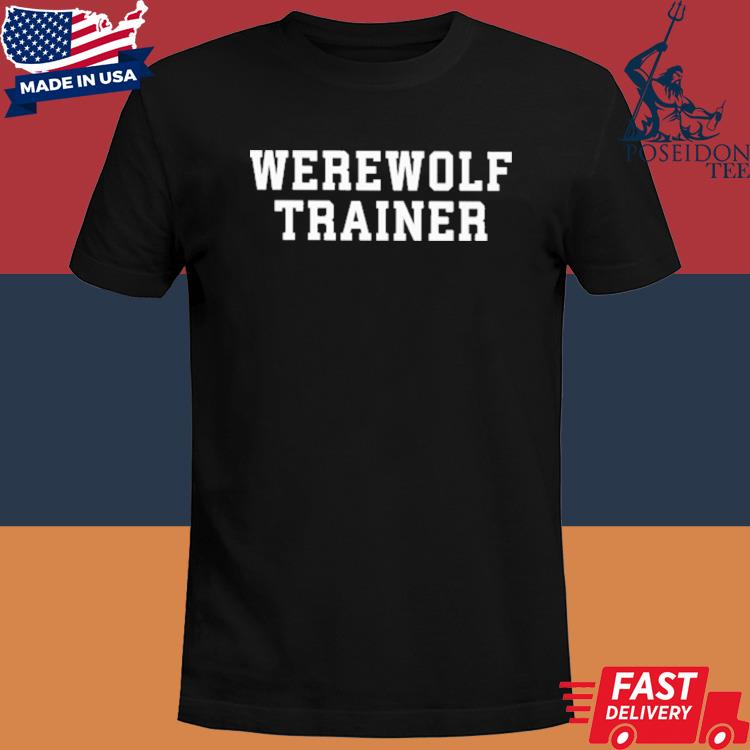 Official Werewolf trainer shirt, Ladies tee, Hoodie And Tank-top