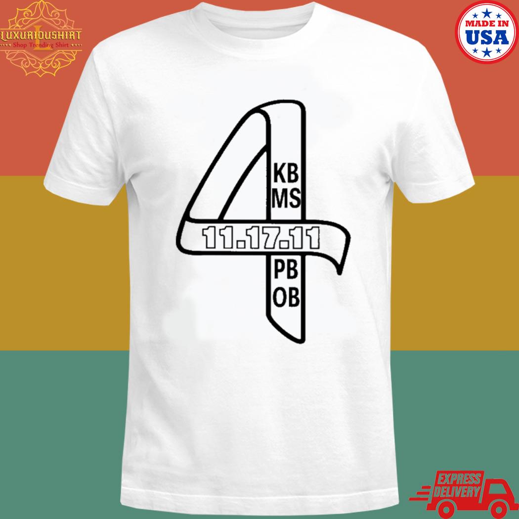 Official Kb Ms Pb Ob 11.17.11 shirt – 20fashionteeshirt