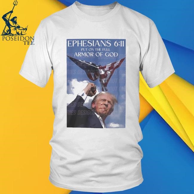 Official Ephesians 6 11 Put On The Full Armor Of God Trump Angel Flag ...