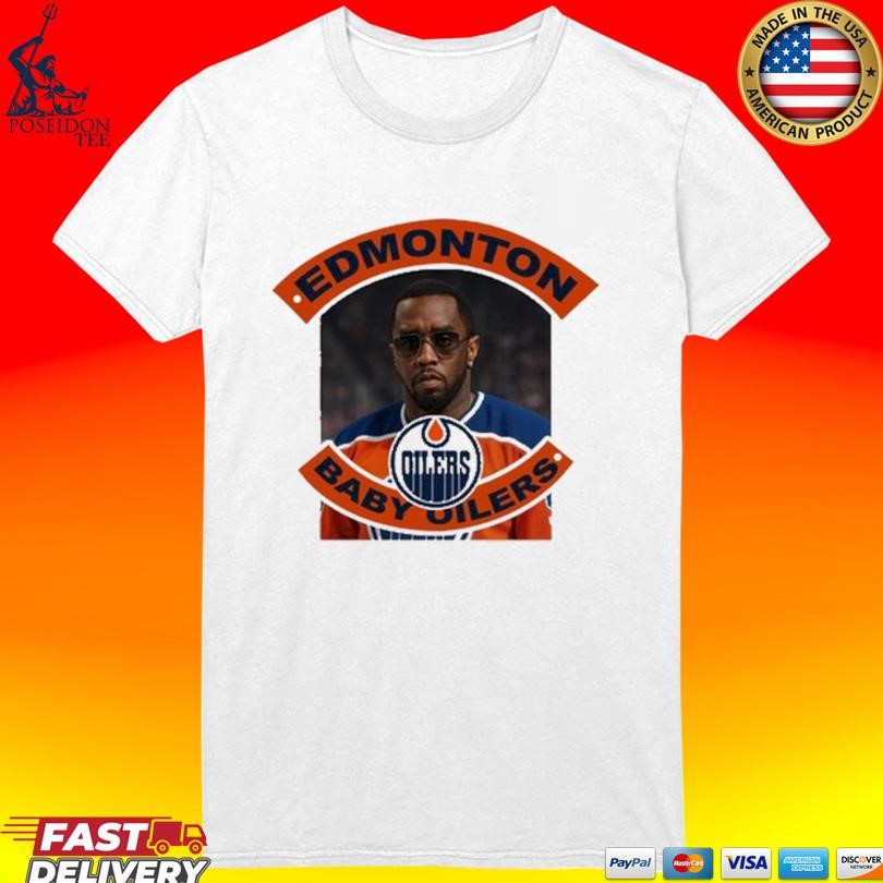 David Furones P Diddy Edmonton Baby Oilers T-shirt, hoodie, tank top ...