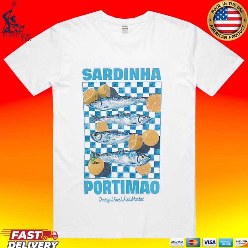 Sardinha Portimao Portugal Fresh Fish Market T-shirt, hoodie, tank top ...