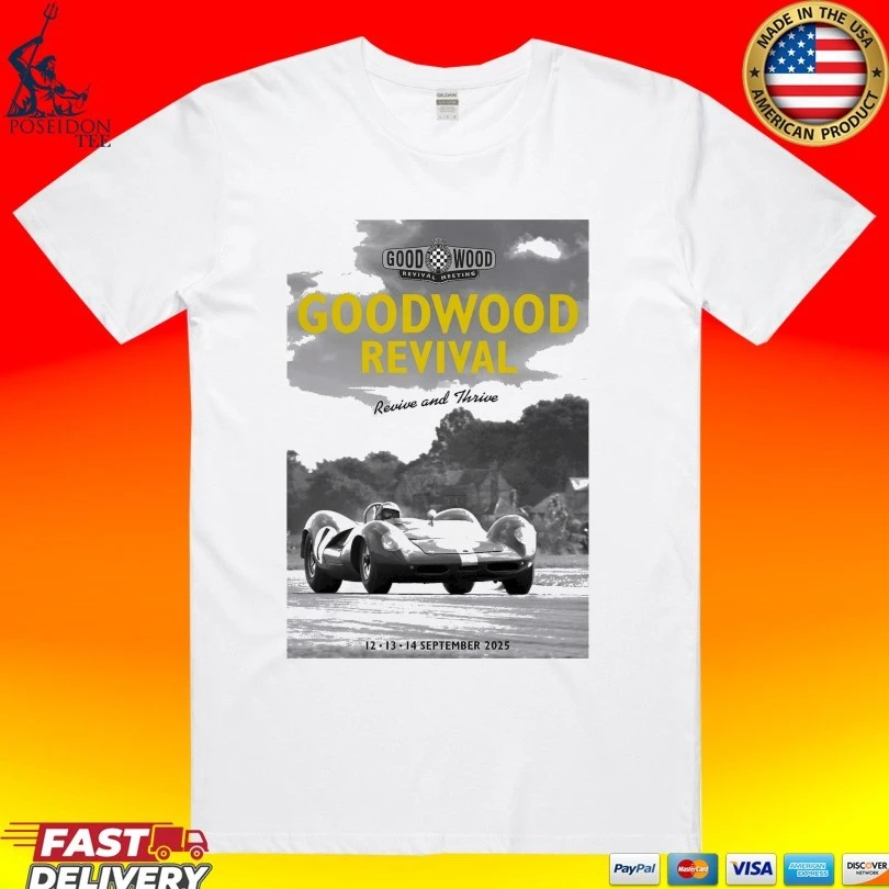 Goodwood Revival Revive And Thrive 12-13-14 September 2025 T-shirt ...