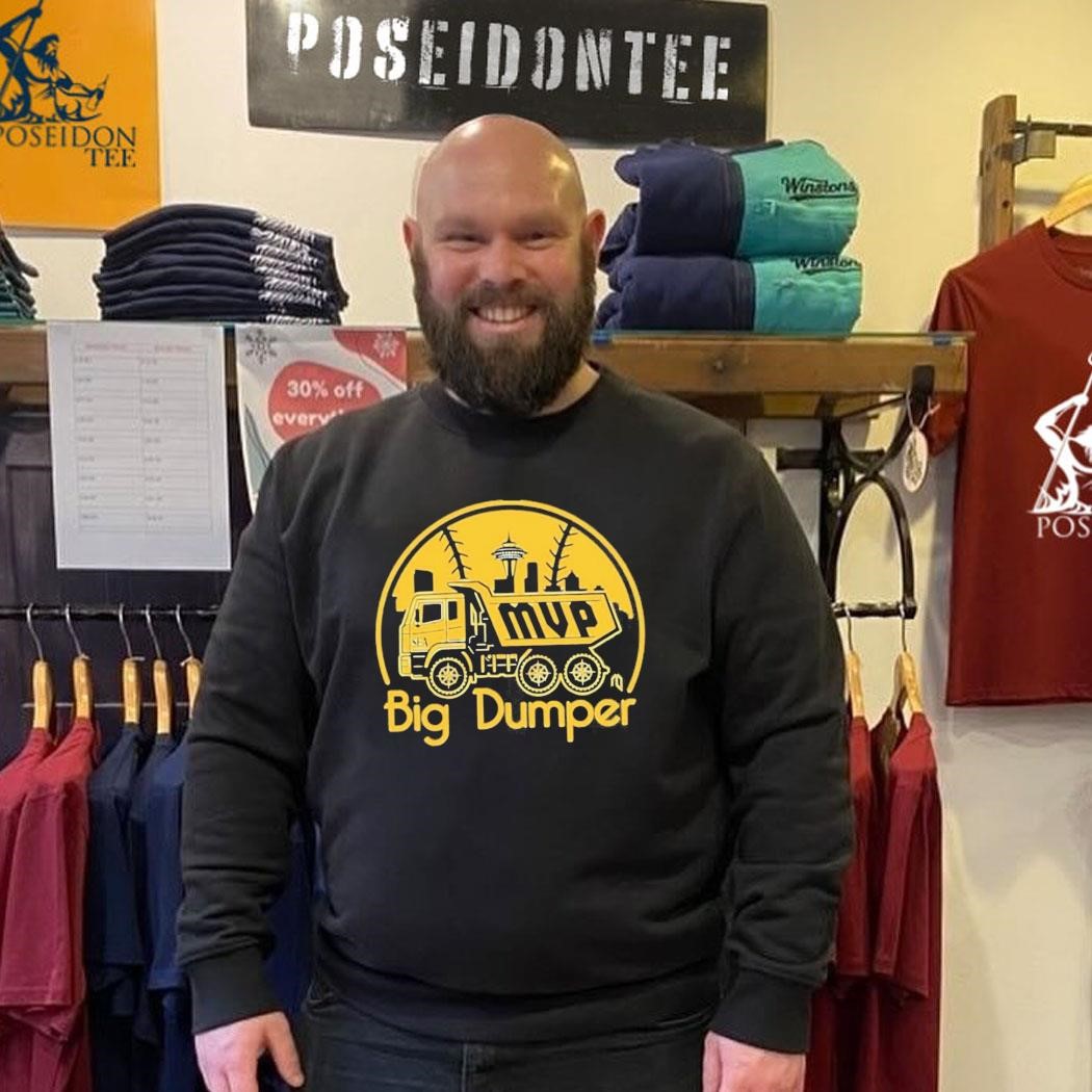 Seattle Mariners Big Dumper Mvp T-shirt, hoodie, tank top, sweater and ...