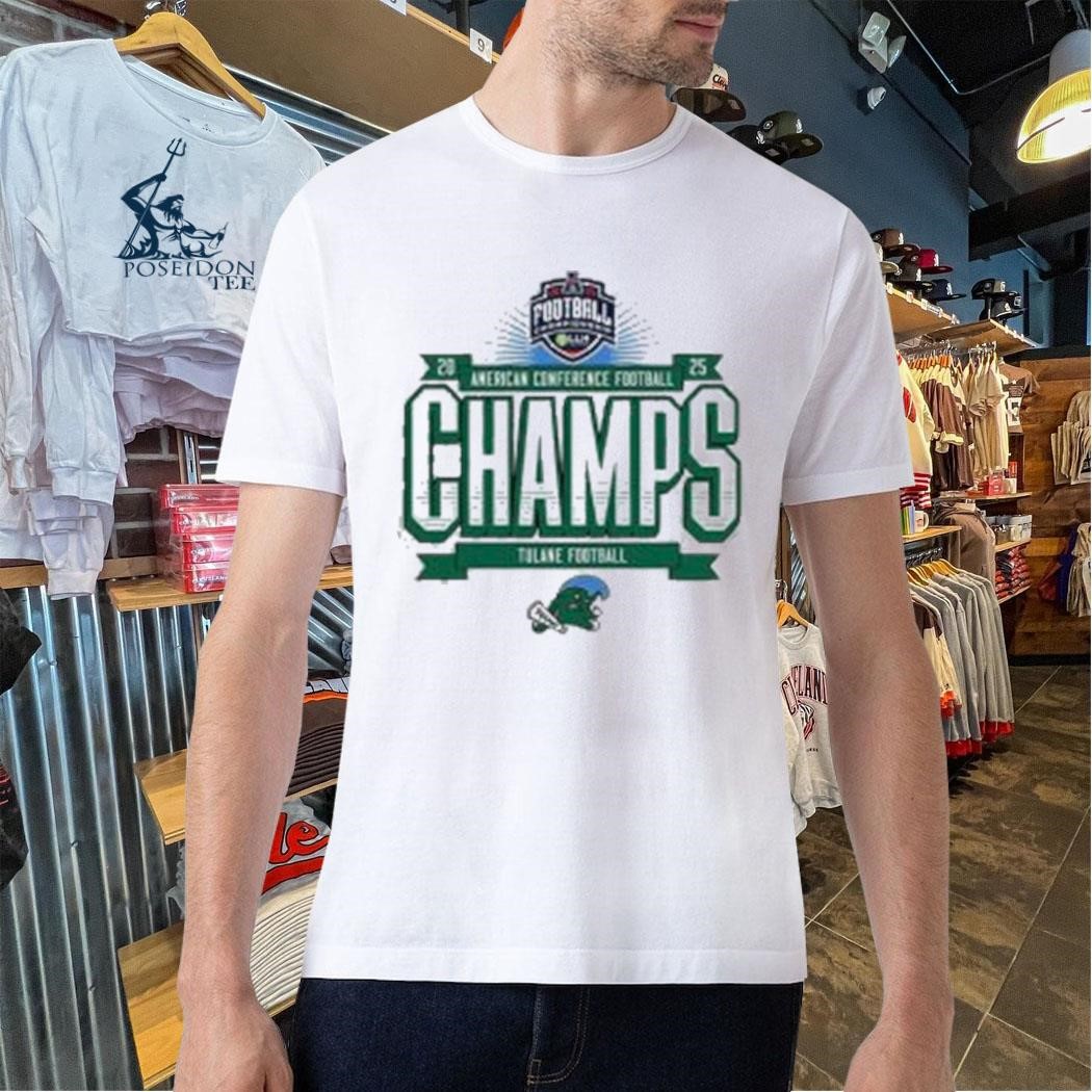Tulane 2025 American Conference Football Champions T-shirt, hoodie ...