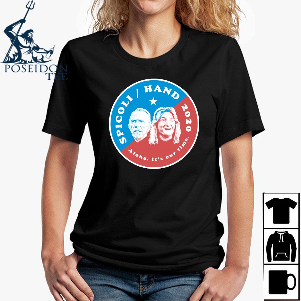 Spicoli Hand 2020 Aloha It's Our Time Shirt, hoodie, tank top, sweater ...