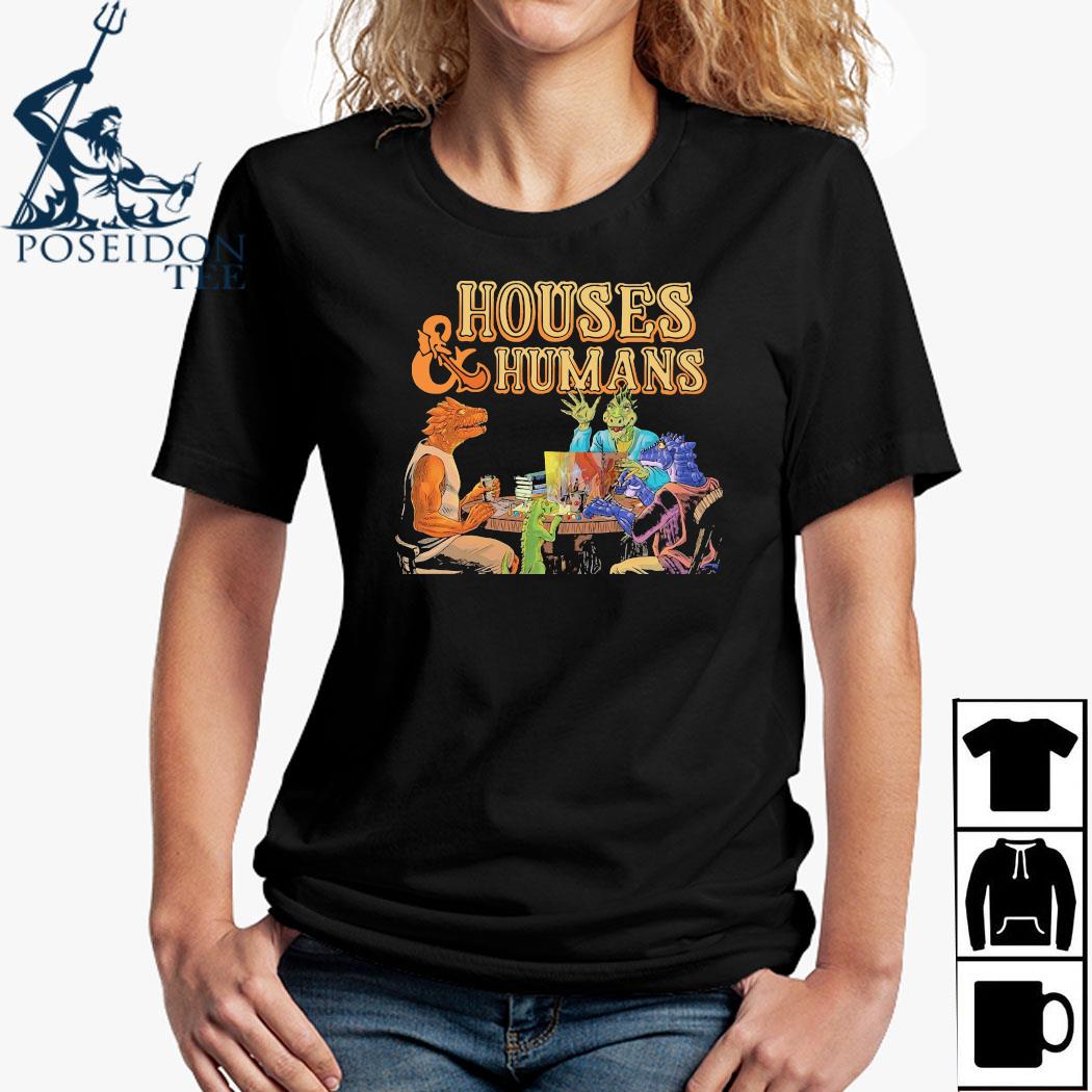 Houses And Humans Shirt, hoodie, tank top, sweater and long sleeve t-shirt